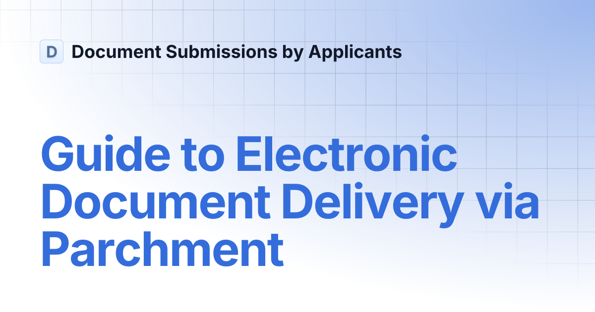 Guide to Electronic Document Delivery via Parchment | Document ...