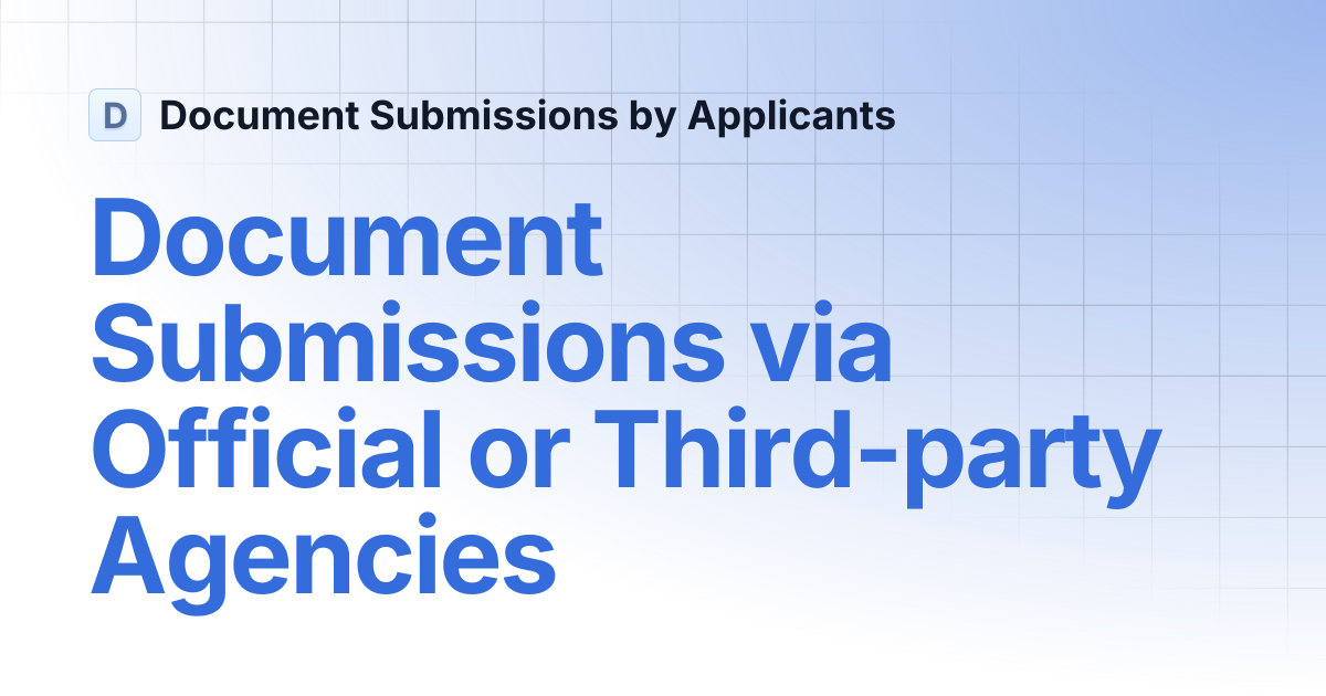 Document Submissions via Official or Third-party Agencies | Document ...