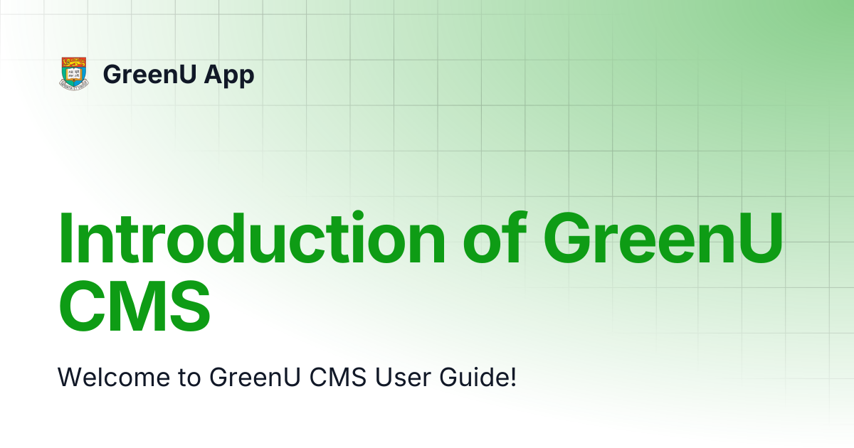 Introduction of GreenU CMS | GreenU App