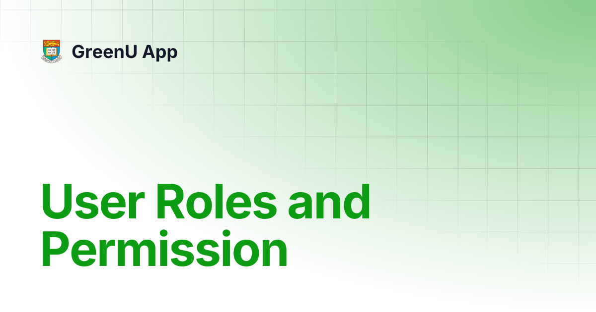 User Roles and Permission | GreenU App