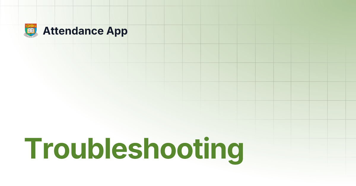 Troubleshooting | Attendance App