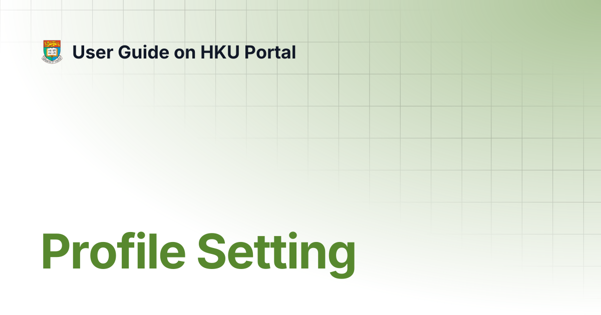 Profile Setting | User Guide on HKU Portal