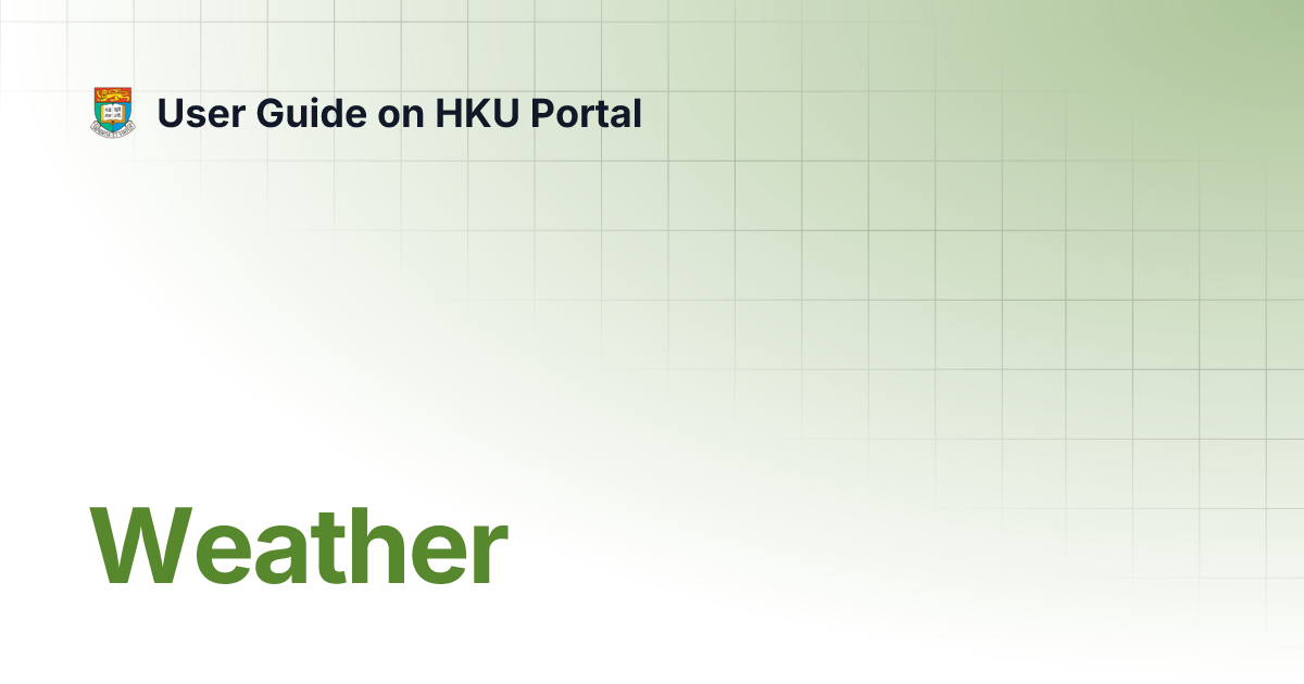 Weather | User Guide on HKU Portal
