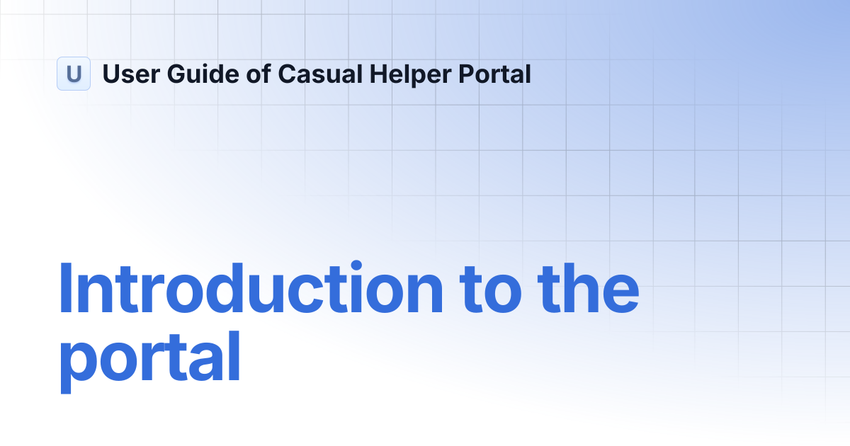 Introduction to the portal | User Guide of Casual Helper Portal